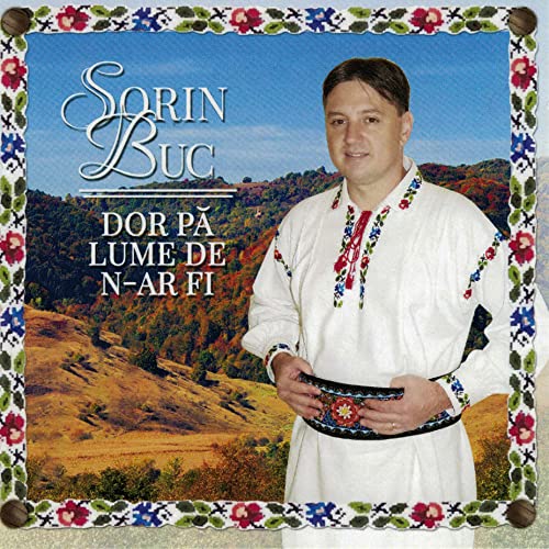 Amazon.co.jp: Dor Pa Lume De N-ar Fi : Sorin Buc: デジタルミュージック