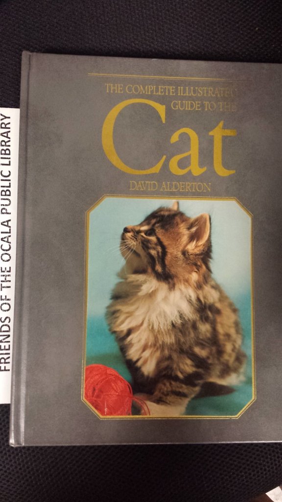 COMPLETE ILLUSTRATED GUIDE TO THE CAT: THE MOST COMPLETE, ILLUSTRATED ...