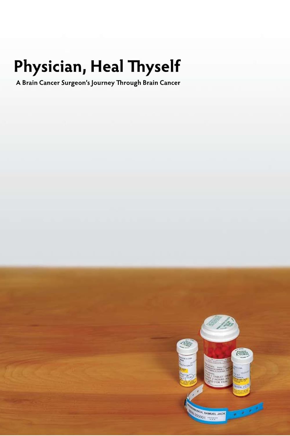 Physician, Heal Thyself: Samuel J. Hassenbusch III M.D. Ph.D., Ken McFarland: 9780982140901 ...