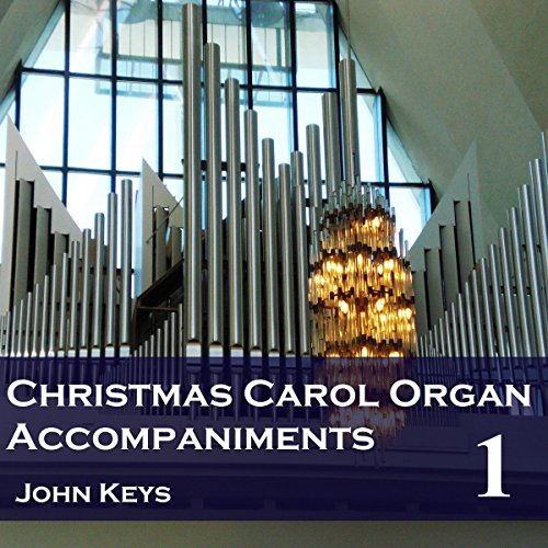 Amazon.com: Christmas Carols, Vol. 1 (Organ Accompaniments) : John Keys ...