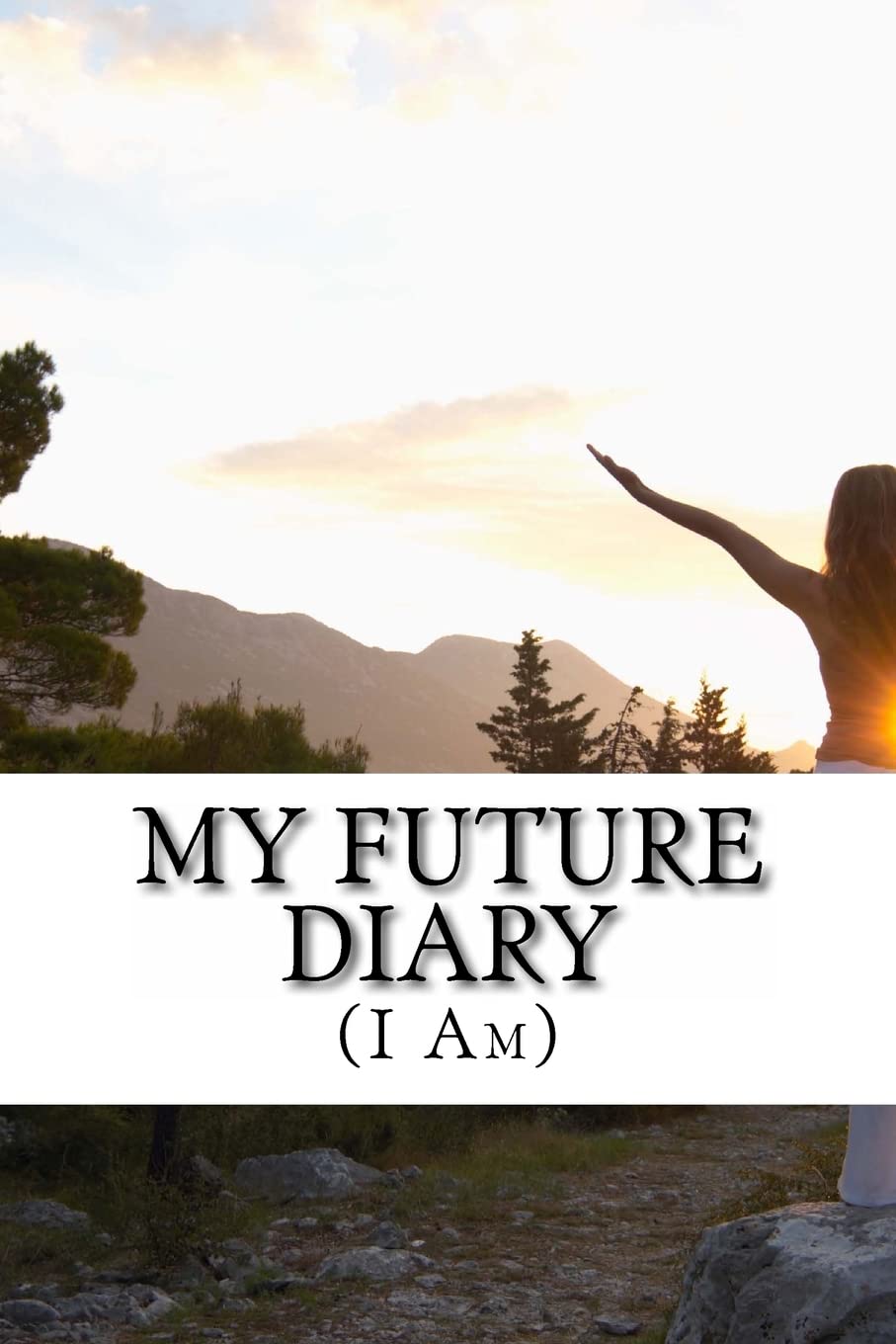 My Future Diary: (I Am) (My Words Along My Way): Haggard, Ned ...