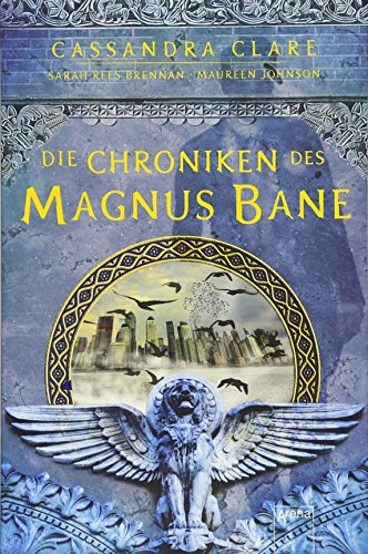 Chroniken des Magnus Bane: Alle Bücher in chronologischer Reihenfolge ...