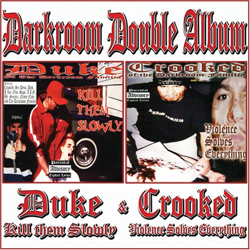 Crooked, Duke - Darkroom Double Album: Duke - Kill Them Slowly ...