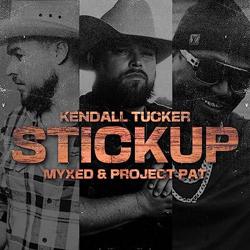 Stickup by Kendall Tucker feat. Project Pat & Myxed on Prime Music