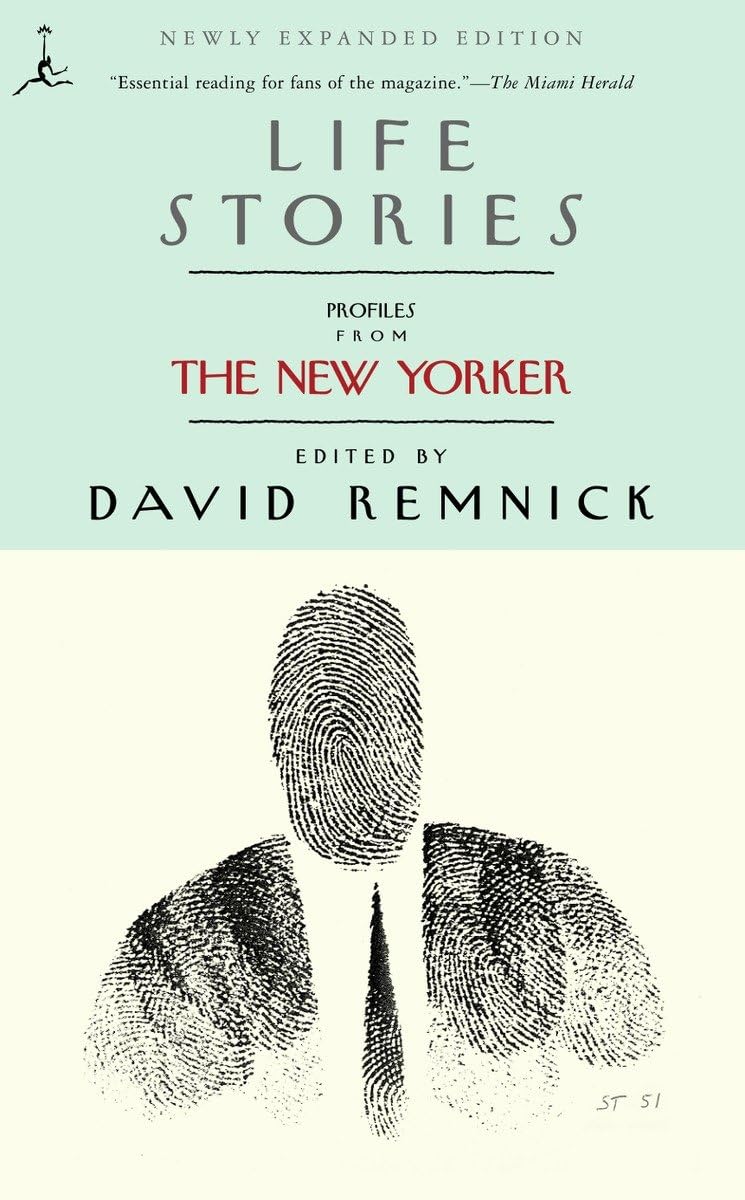 Life Stories: Profiles from The New Yorker (Modern Library (Paperback ...