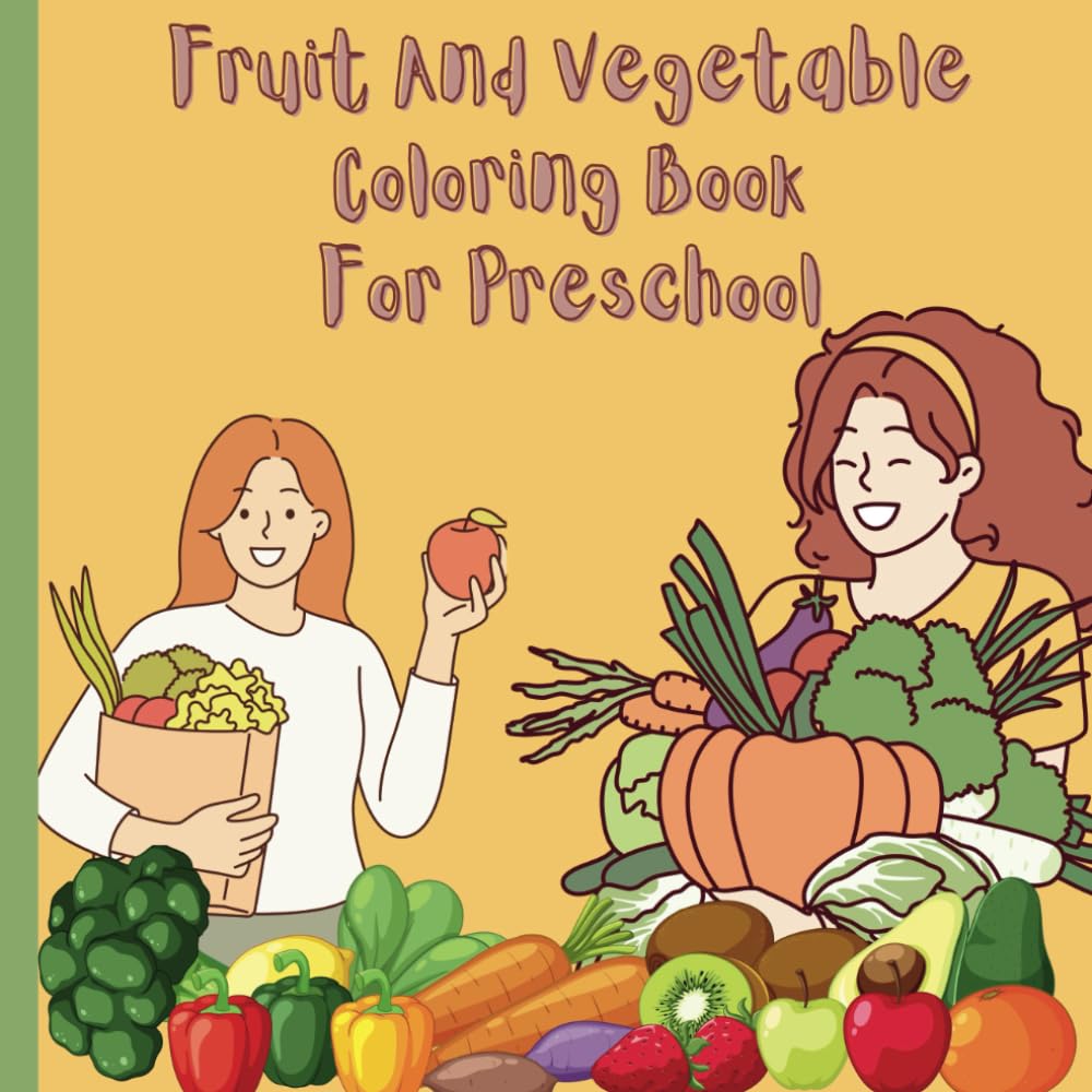 Fruit and Vegetable coloring book for preschool: Educational coloring ...