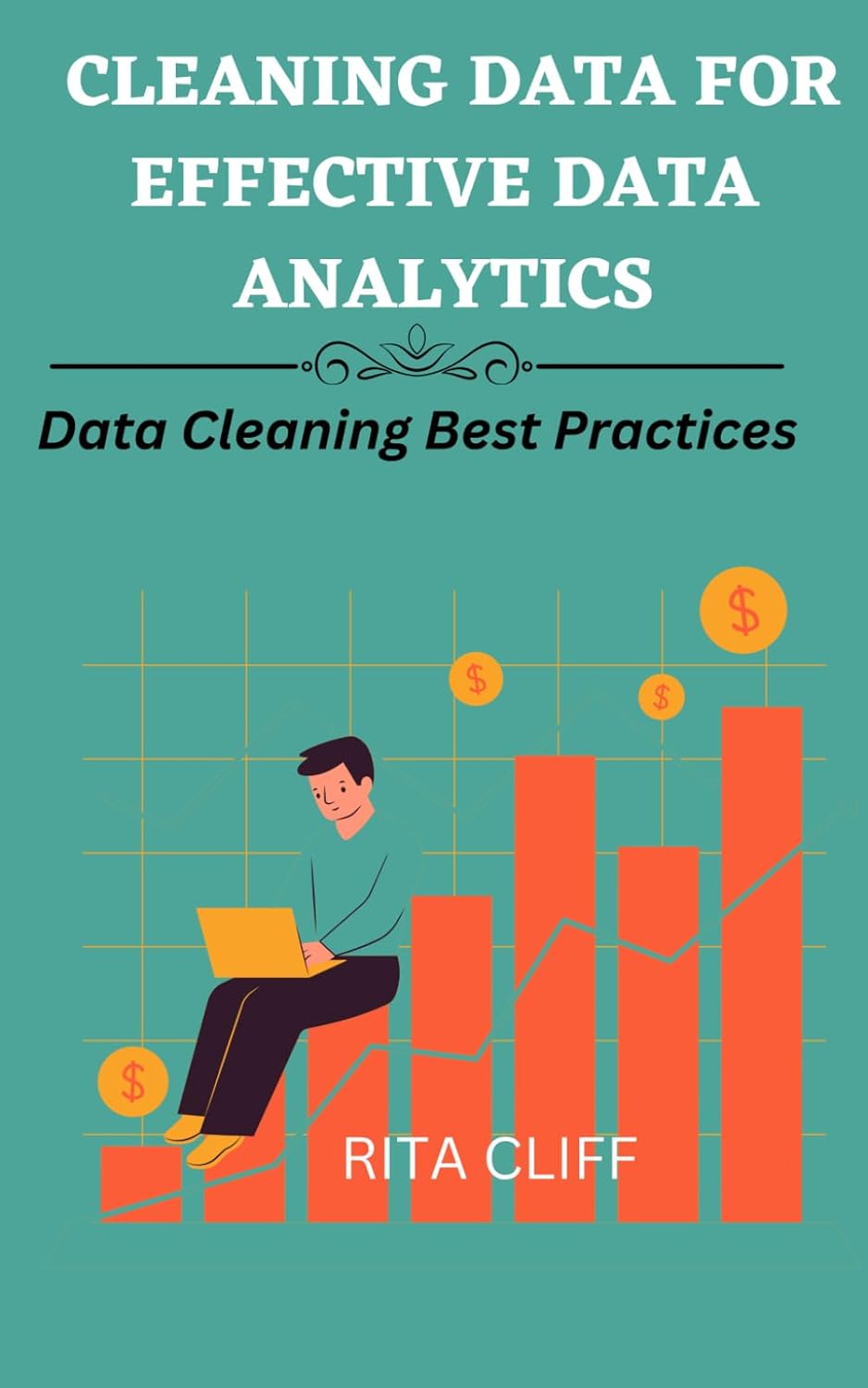 Cleaning Data for Effective Data Analytics: Data Cleaning Best ...