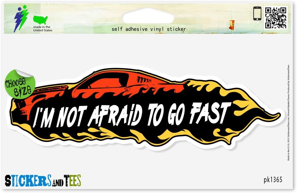 Amazon.com: I'm Not Afraid to Go Fast Driver Car Sticker Indoor Outdoor ...