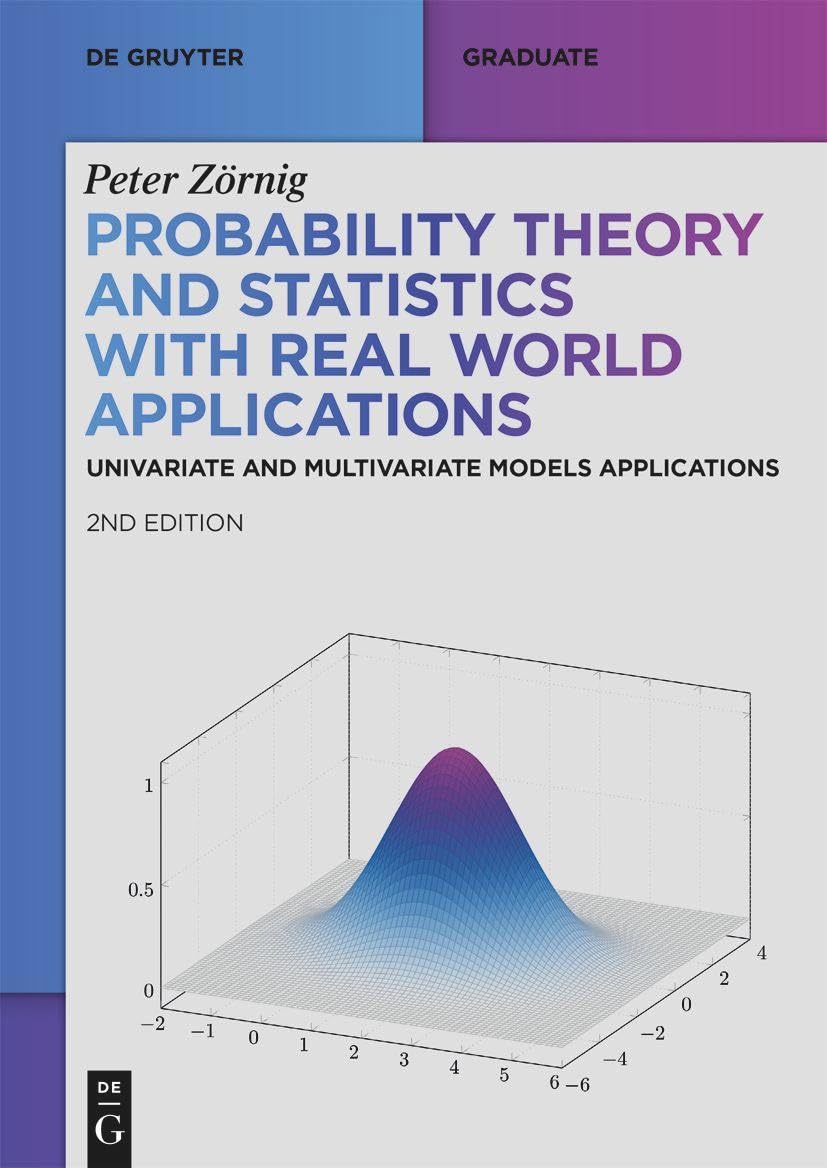 Amazon.com: Probability Theory and Statistics with Real World Applications: Univariate and ...
