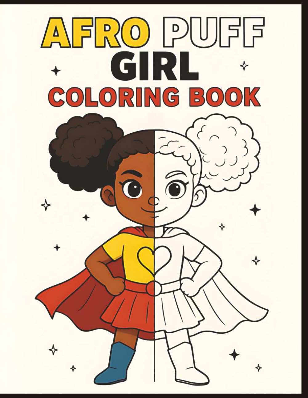 Afro Puff Girl Coloring Book: Empowering Young Girls to Dream Big and ...