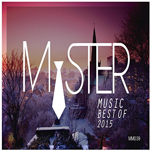 Play Mister Music Best Of 2015 by VARIOUS ARTISTS on Amazon Music