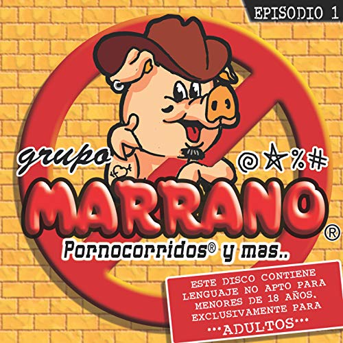 Amazon.com: Episodio 1 [Explicit] : Grupo Marrano: Digital Music
