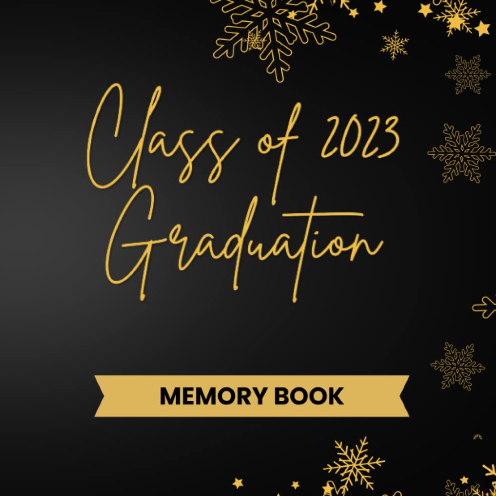 Amazon.com: Class of 2023 Graduation Memory Book: A Graduation Guest ...