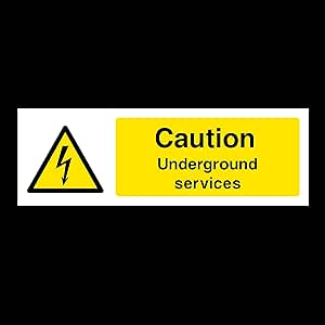 Caution Underground Services Plastic Sign with double sided fixing tape ...