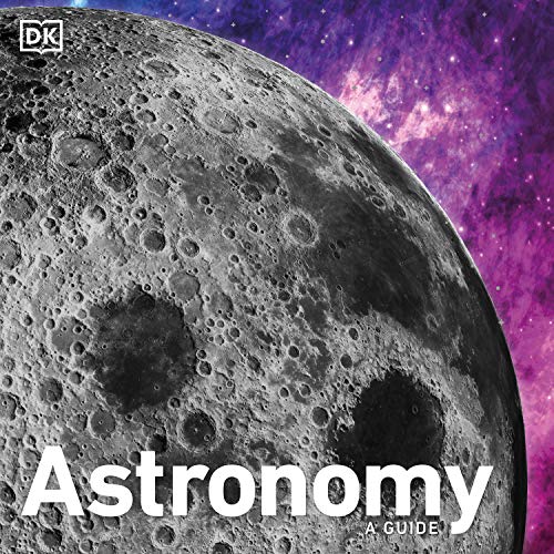 Astronomy: A Guide (Hörbuch-Download): DK, Andrew Wincott, DK Audio ...