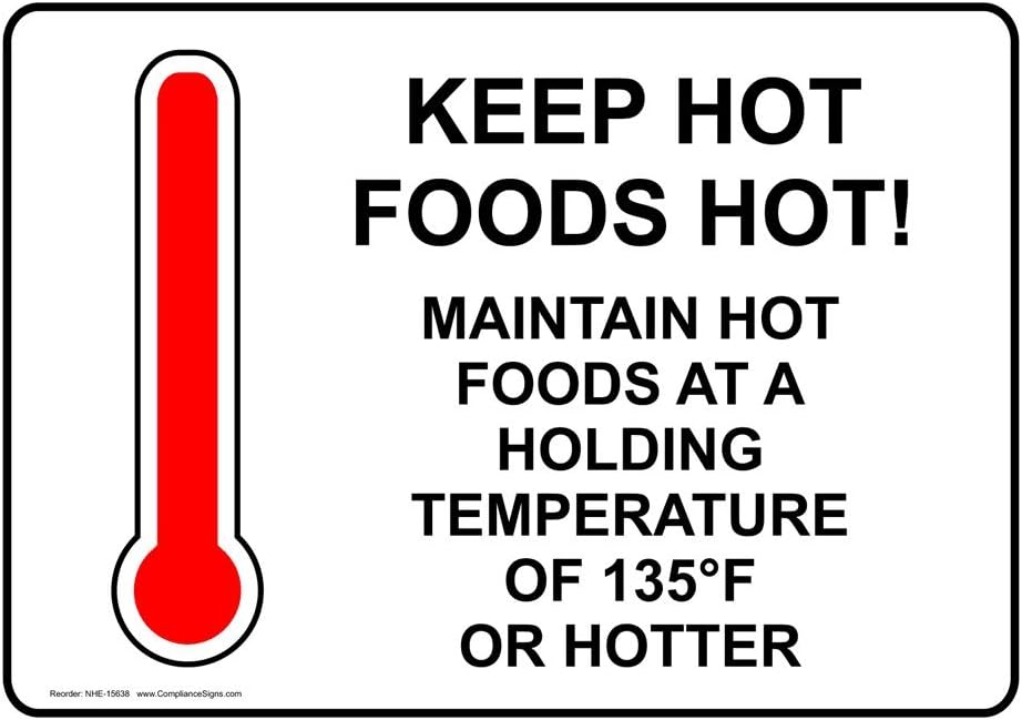 Amazon.com : Keep Hot Foods Hot Maintain Sign NHE-15638 Food Prep ...