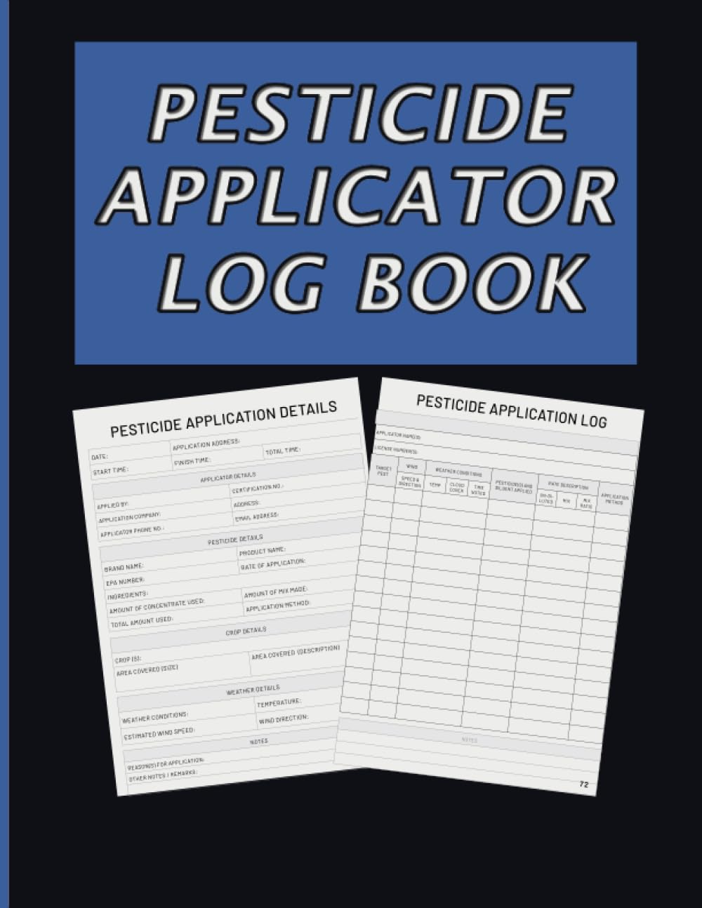 Amazon.com: Pesticide Applicator Log Book: Record Chemical Pesticide ...