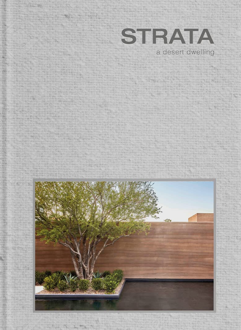 STRATA: a desert dwelling (Hardcover with Slipcase): McCown, James ...