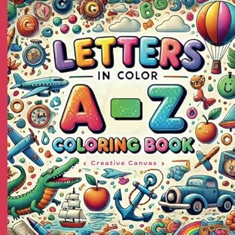 Letters In Color: A-Z Coloring Book For Kids: Fun and Educational ...