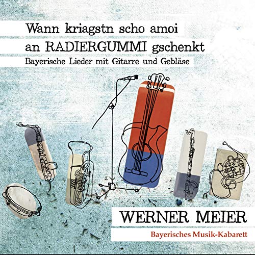 Écouter Wann kriagstn scho amoi an Radiergummi gschenkt: Bayerisches Musik-Kabarett Werner Meier ...