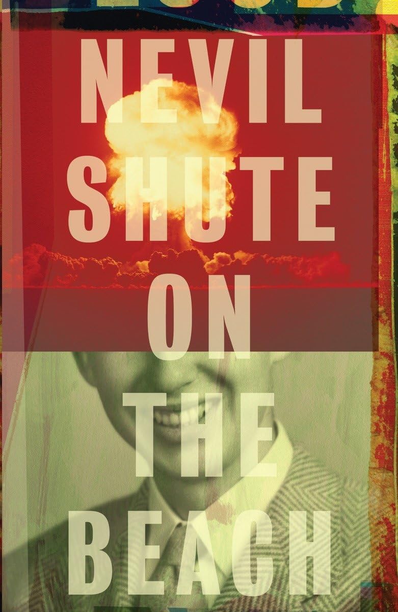 On the Beach: Shute, Nevil: 9780307473998: Amazon.com: Books