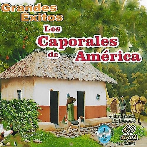 Grandes Éxitos Los Caporales de América von Los Caporales de América ...