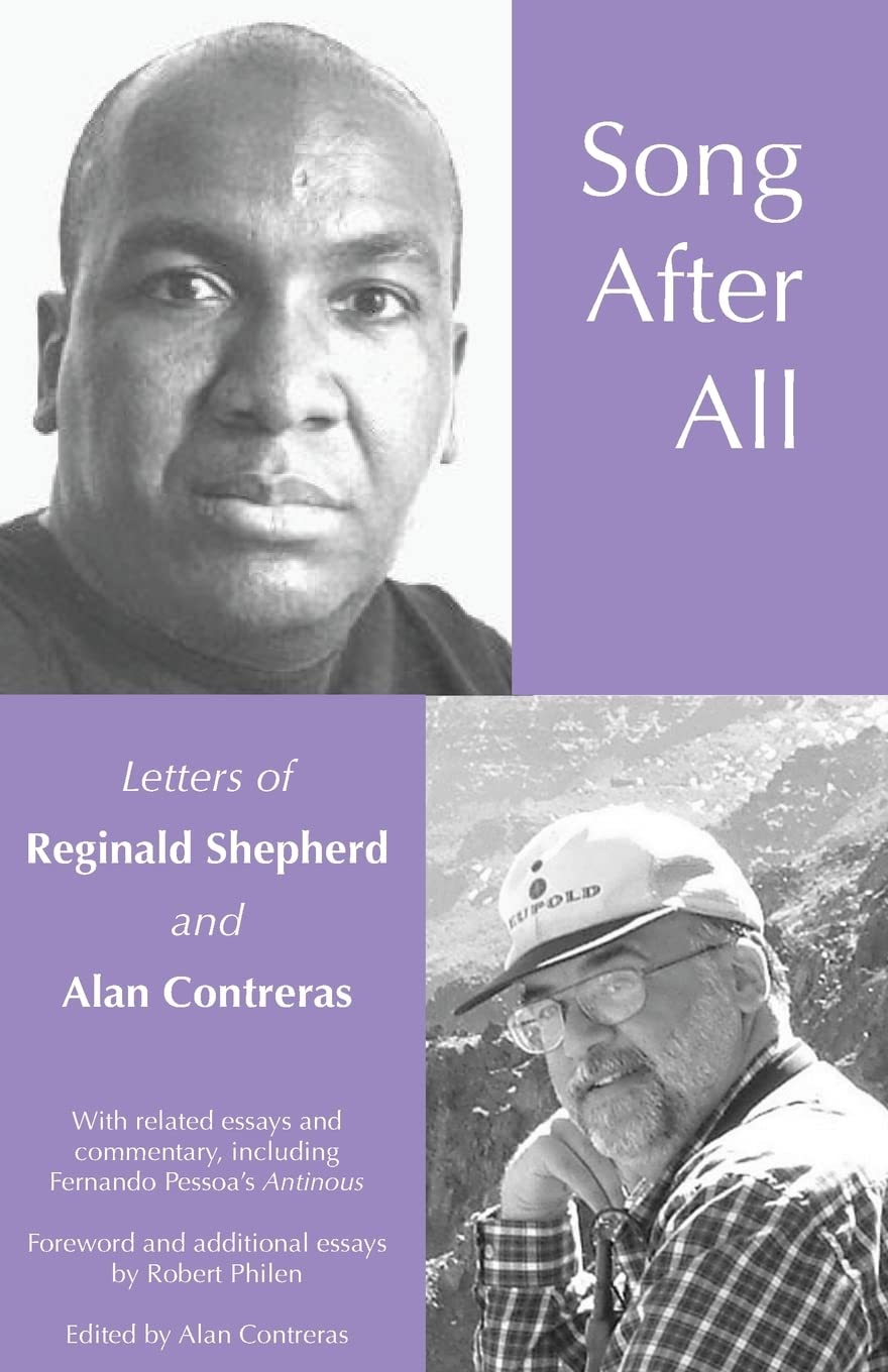 Amazon.com: Song After All: The Letters of Reginald Shepherd and Alan ...