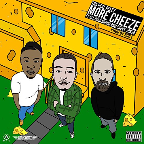 More Cheeze de Tha Real Peezy feat. All Gold Niinoo & Savvy Sossa en ...