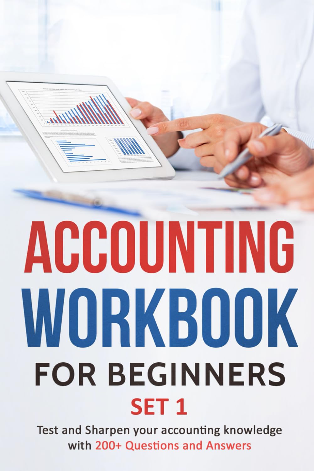 Accounting Workbook for Beginners - Set 1: Test and Sharpen your ...
