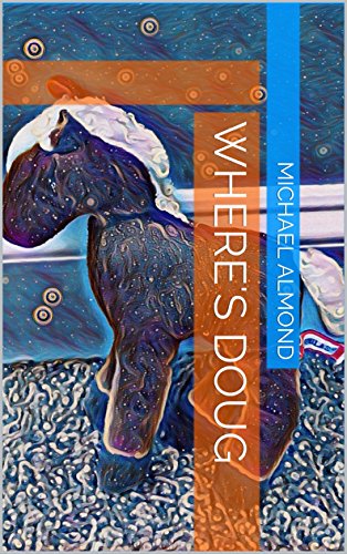 Amazon.com: Where's Doug eBook : Almond, Michael: Kindle Store