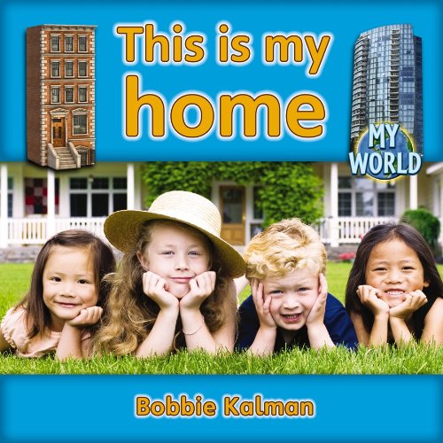 Amazon | This Is My Home (My World, Level E) | Kalman, Bobbie, King ...