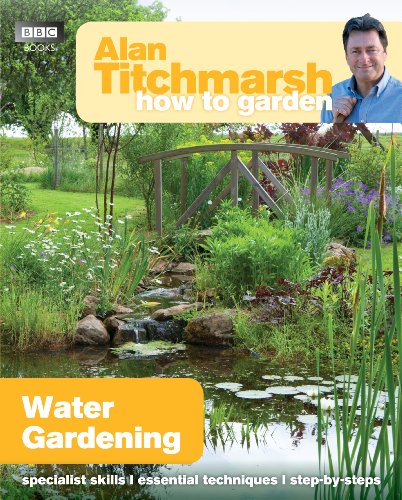 Alan Titchmarsh How to Garden: Water Gardening eBook : Titchmarsh, Alan ...
