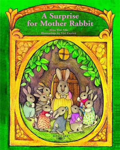 A Surprise for Mother Rabbit (Stories the Year 'round): Alma Flor Ada ...