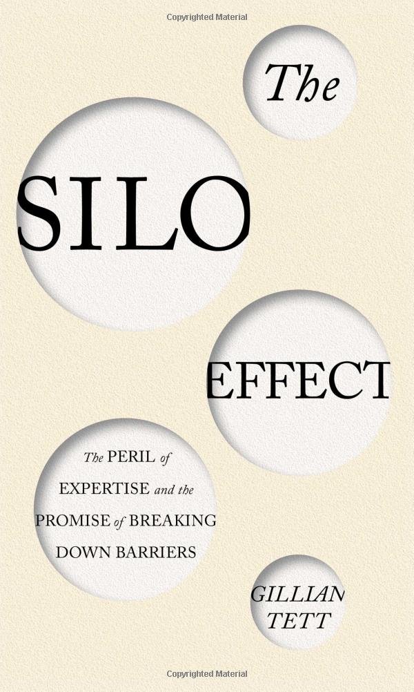 Amazon.com: The Silo Effect: The Peril of Expertise and the Promise of ...