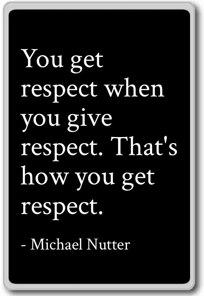 Getting Respect Quotes