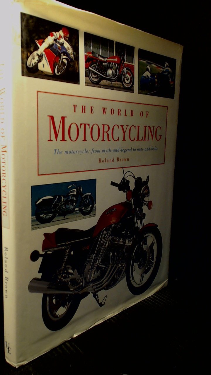 World of Motorcycling: Brown, Roland: 9781860352966: Amazon.com: Books