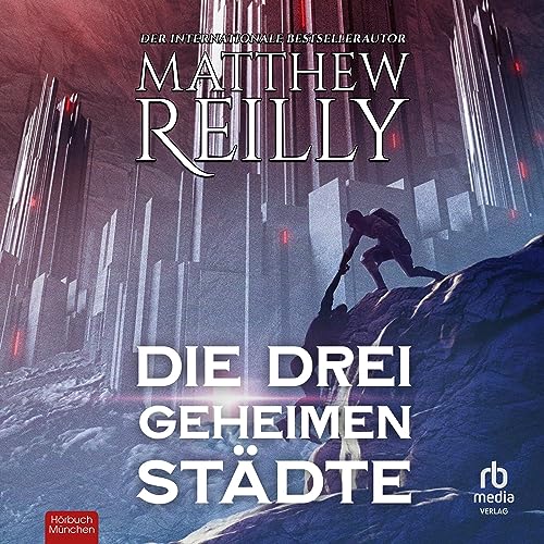 Die drei geheimen Städte: Jack West, Jr. 5 (Hörbuch-Download): Matthew ...