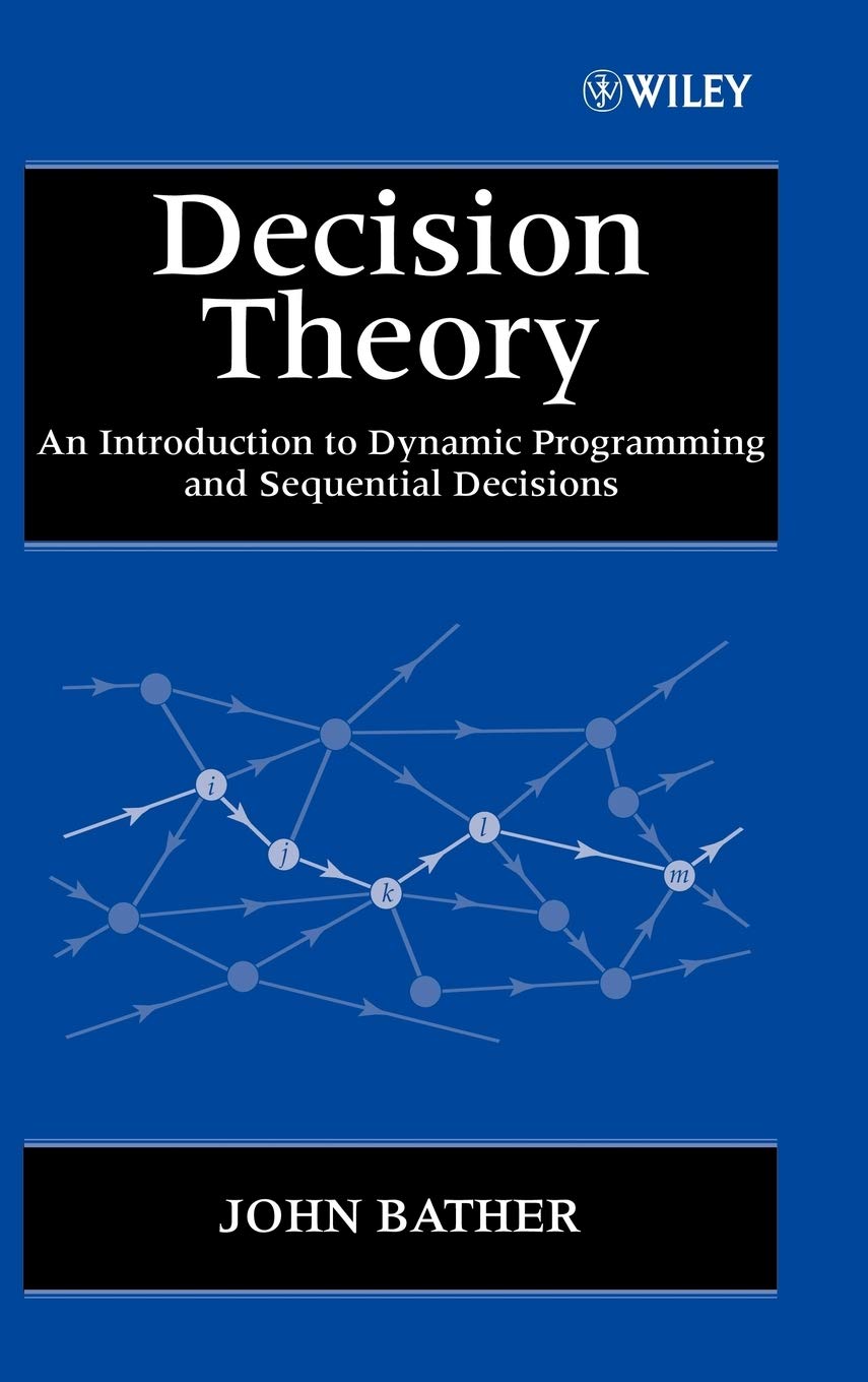 Amazon.com: Decision Theory: An Introduction to Dynamic Programming and Sequential Decisions ...