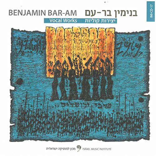 Spiele Benjamin Bar-Am: Vocal Works von Anna Haase, Shira Tal, Shimrit ...