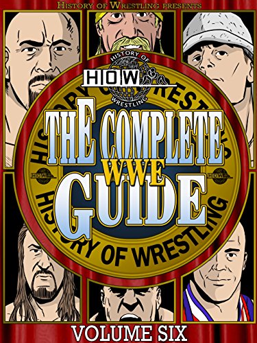 Amazon.com: The Complete WWE Guide Volume Six eBook : Dixon, James ...