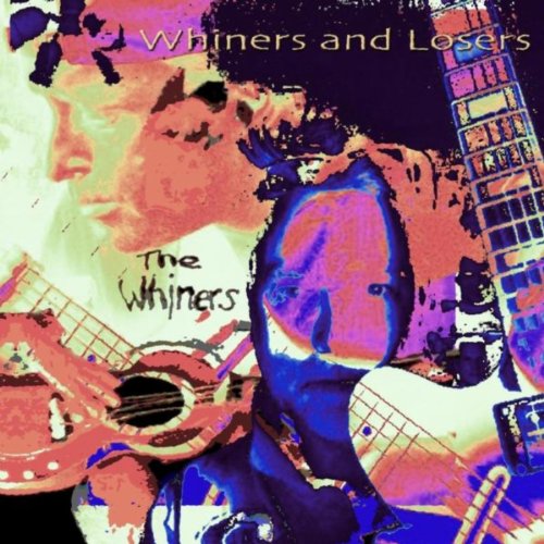 Play Whiners and Losers by The Whiners on Amazon Music