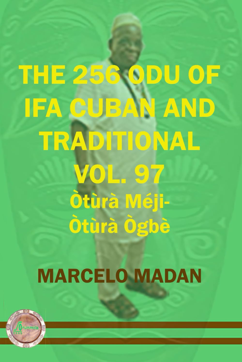 Amazon.com: THE 256 0DU IFA CUBAN AND TRADITIONAL VOL. 97 Otura Meji ...