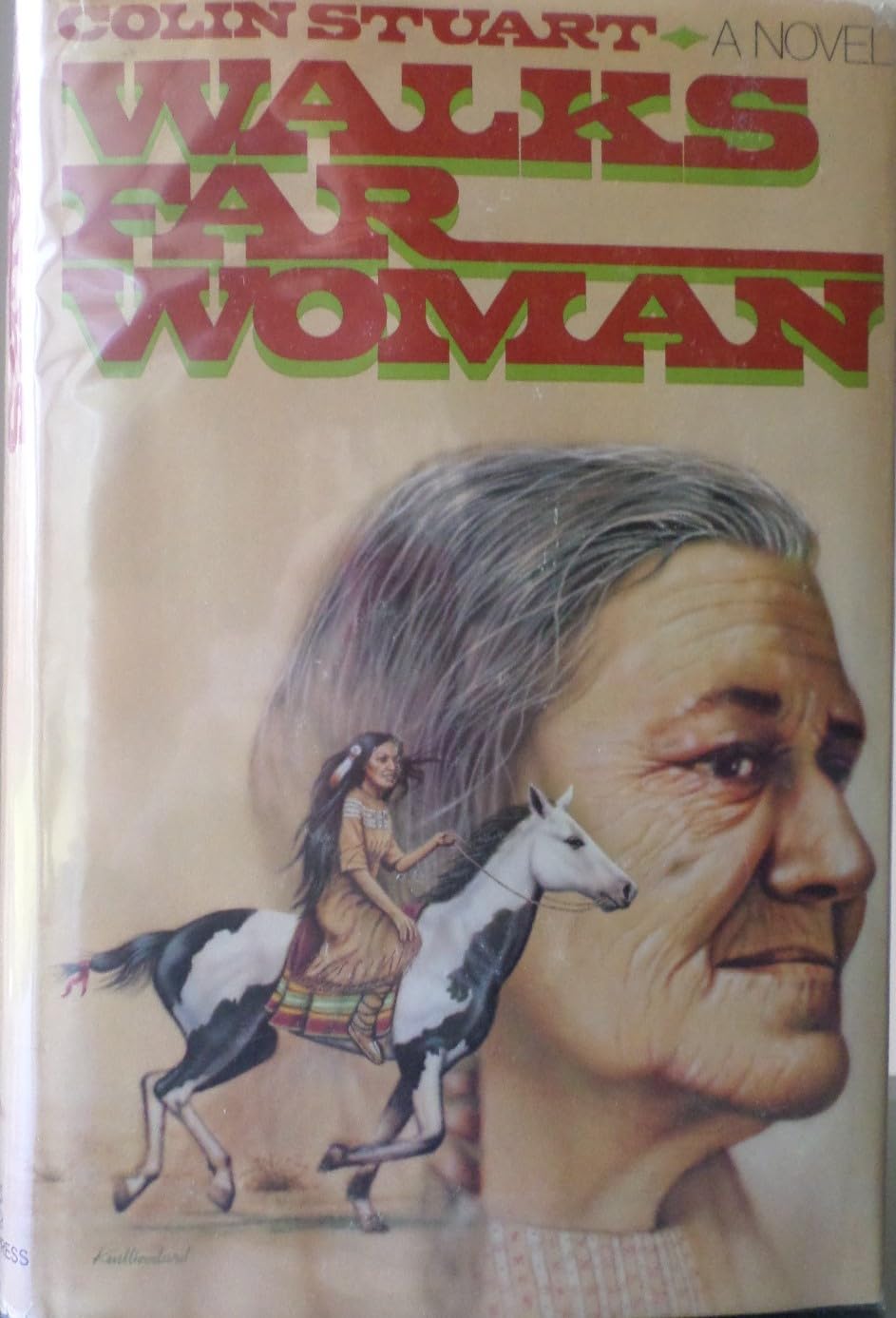 Walks Far Woman: Stuart, Colin, Spurlock, Clark: 9780803793651: Amazon ...