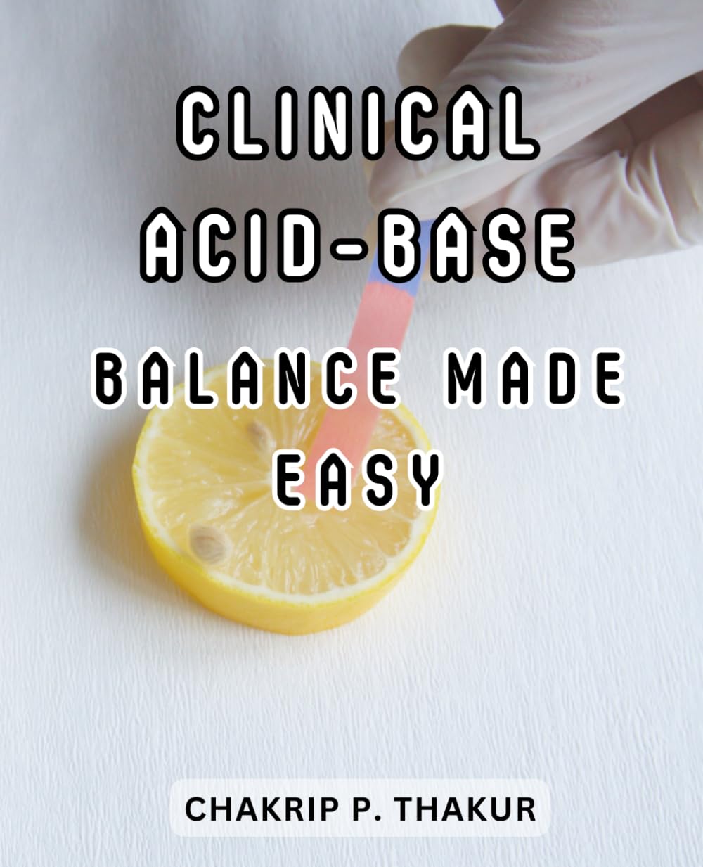 Amazon | Clinical Acid-Base Balance Made Easy: A Comprehensive Guide ...
