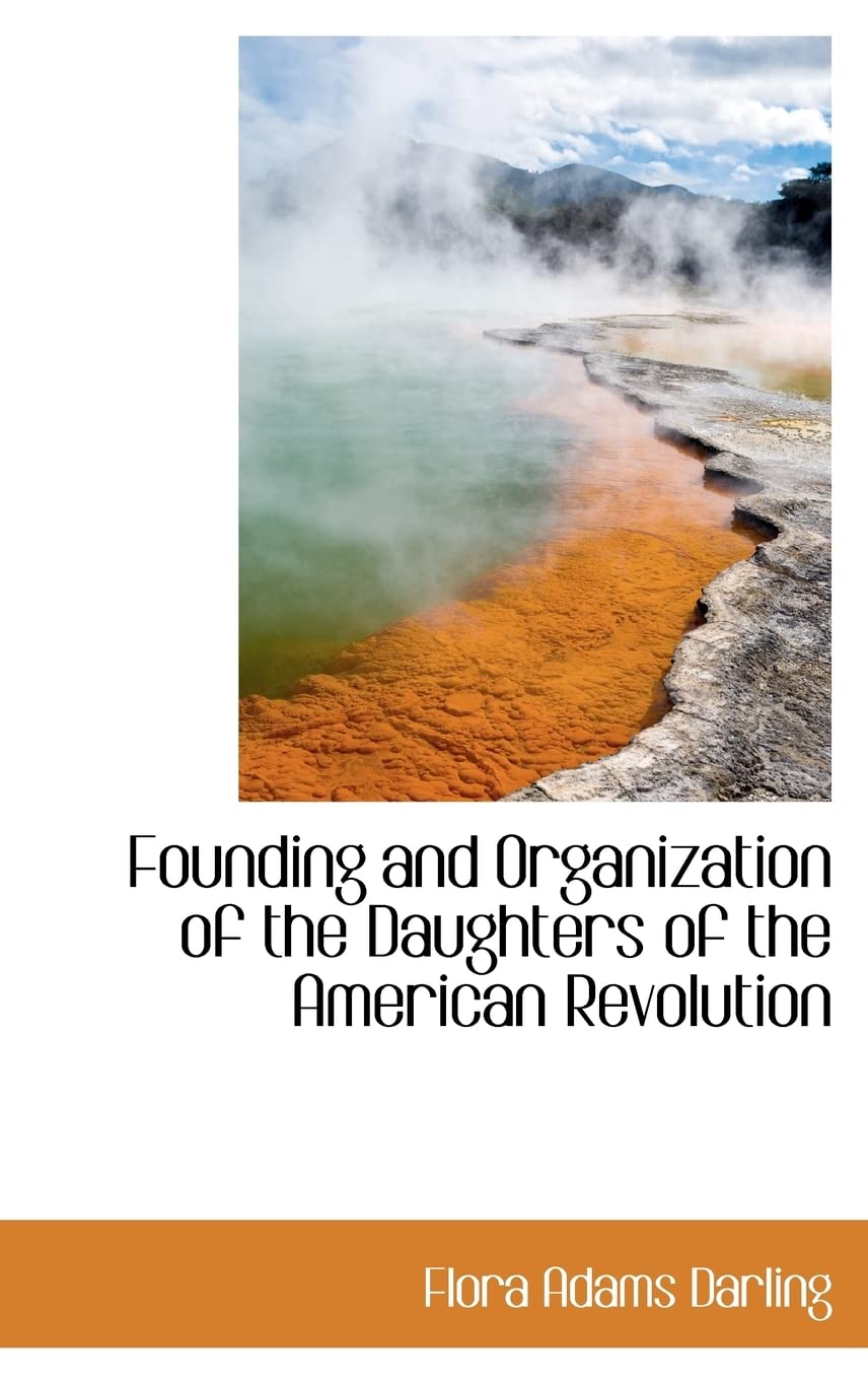 Amazon | Founding and Organization of the Daughters of the American ...