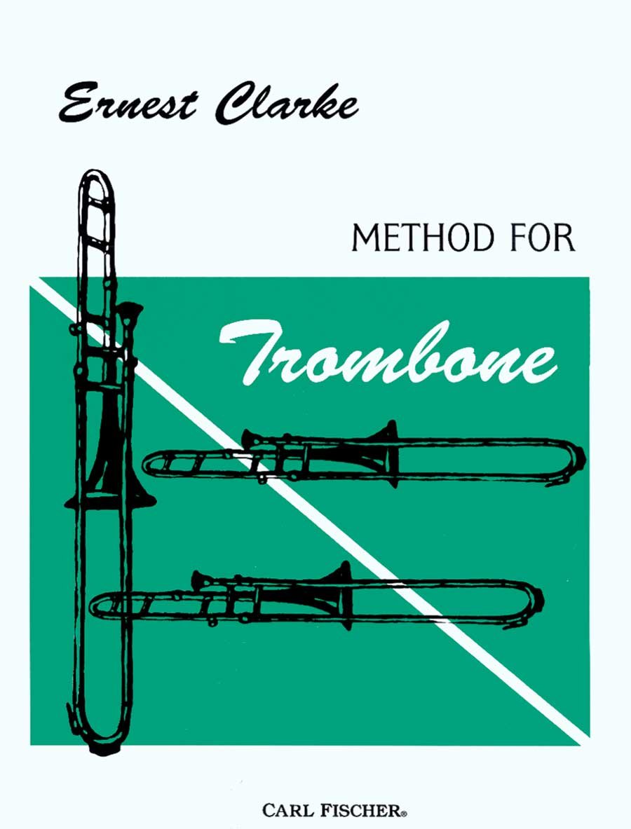Method for Trombone: Ernest Clarke: 9780825806865: Amazon.com: Books