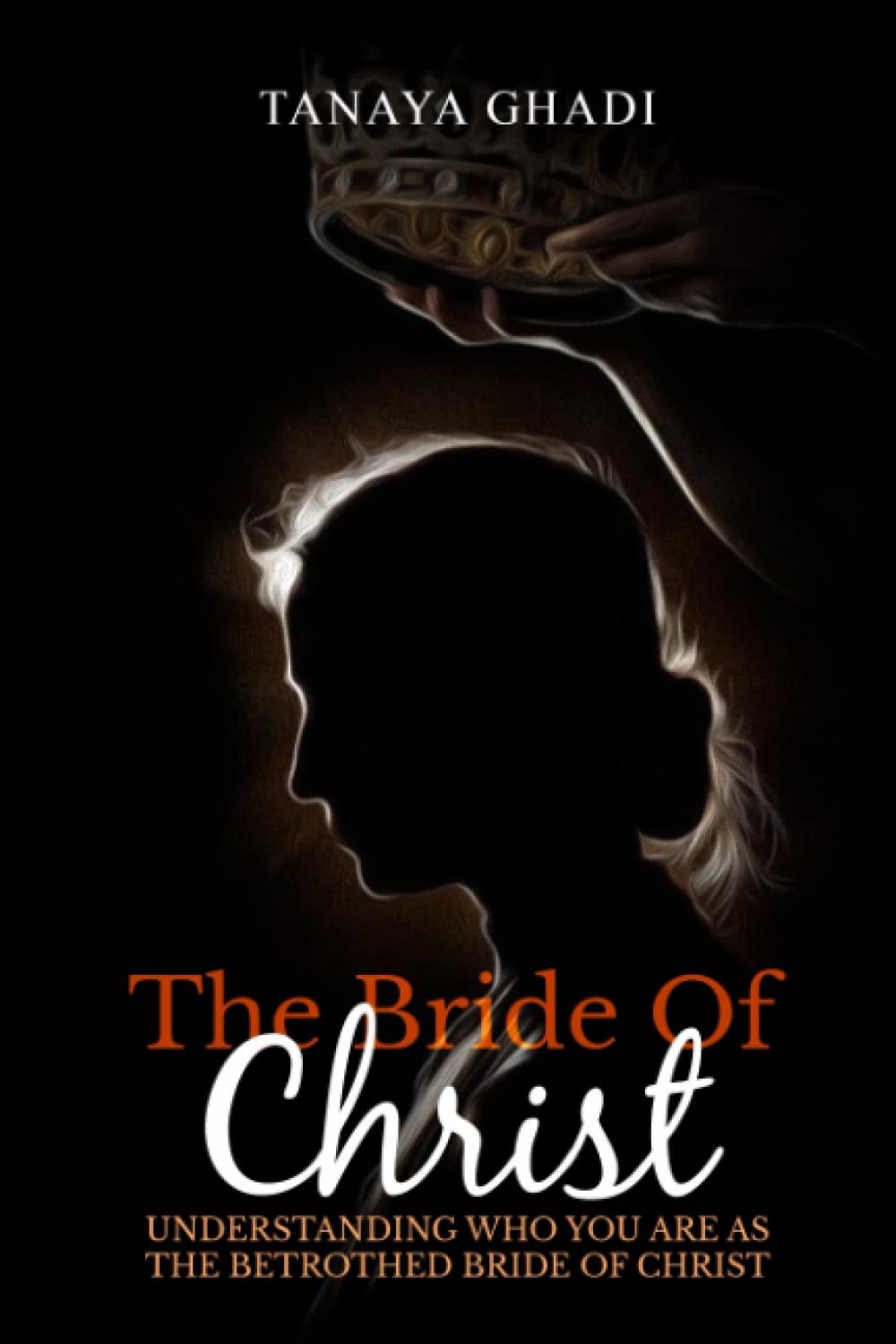 The Bride Of Christ: Understanding who you are as the betrothed bride ...