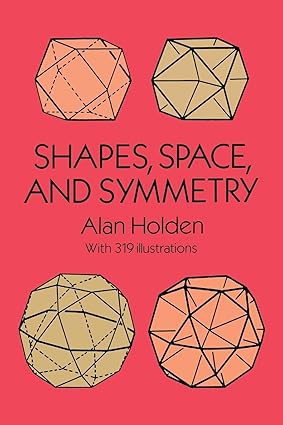 Amazon.com: Shapes, Space, and Symmetry (Dover Books on Mathematics ...