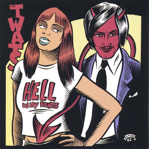 Amazon MusicでThe TwatsのHell in My Pantsを再生する