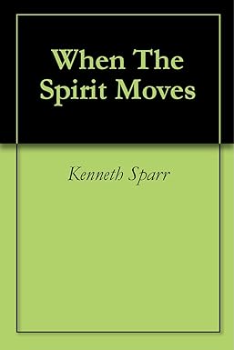 Amazon | When The Spirit Moves (English Edition) [Kindle edition] by ...